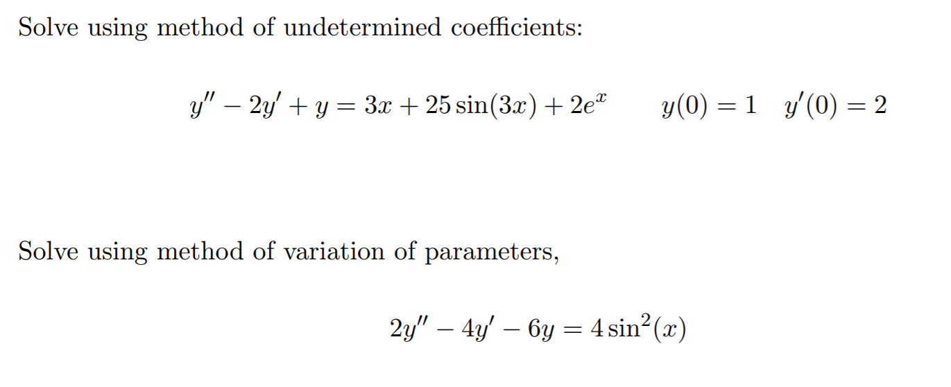 Solved Solve using method of undetermined coefficients: y" – | Chegg.com