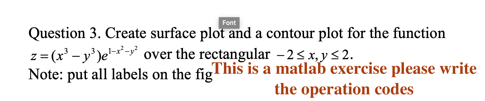 Solved Font Question 3. Create surface plot and a contour | Chegg.com