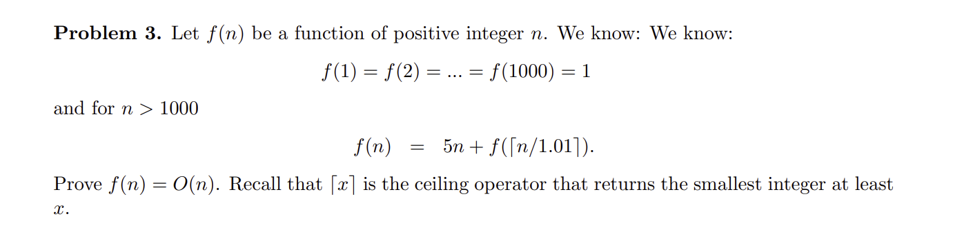 Solved Problem 3. Let f(n) be a function of positive integer | Chegg.com