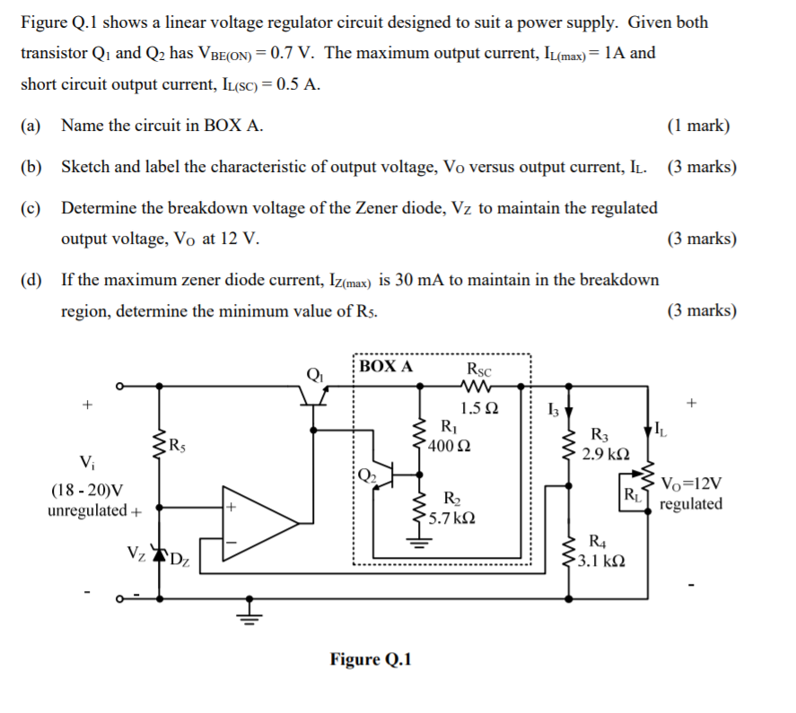 Solved Figure Q.1 shows a linear voltage regulator circuit | Chegg.com