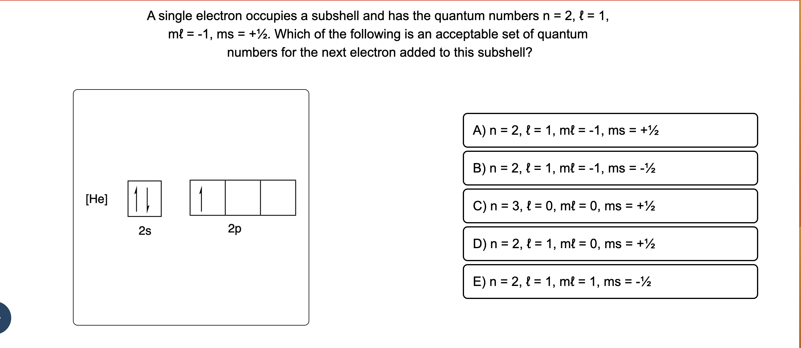 Solved A single electron occupies a subshell and has the | Chegg.com