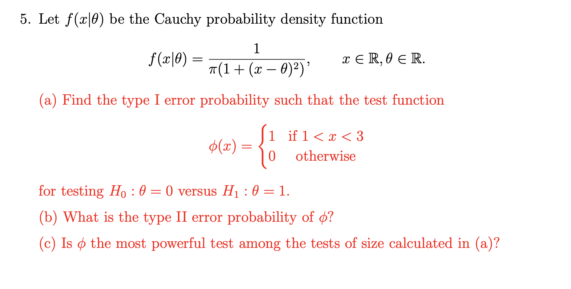 5. Let f(x∣θ) be the Cauchy probability density | Chegg.com