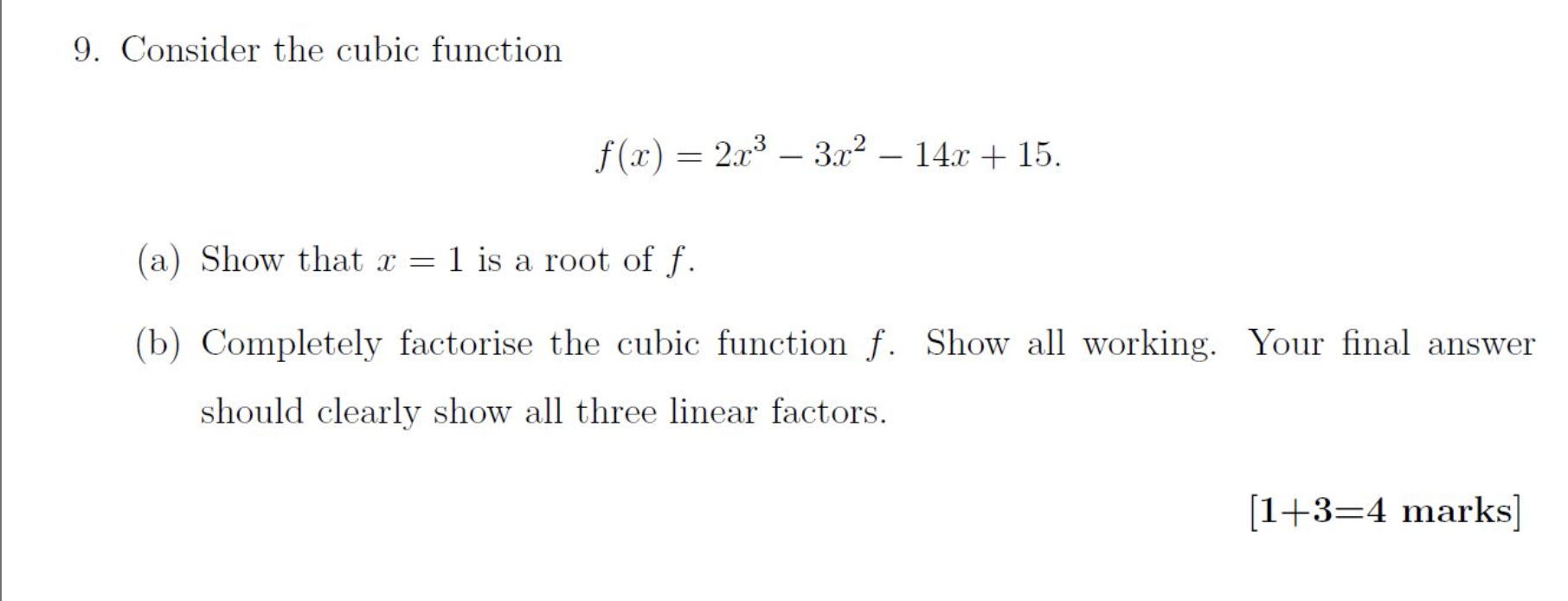 Solved 9. Consider the cubic function f(x) = 2x2 – 3x2 – 14x | Chegg.com