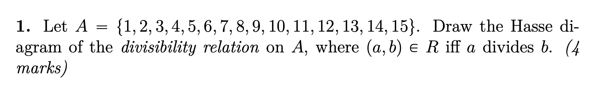 [Solved]: 1. Let ( A= {1,2,3,4,5,6,7,8,9,10,11,12,13,14,1