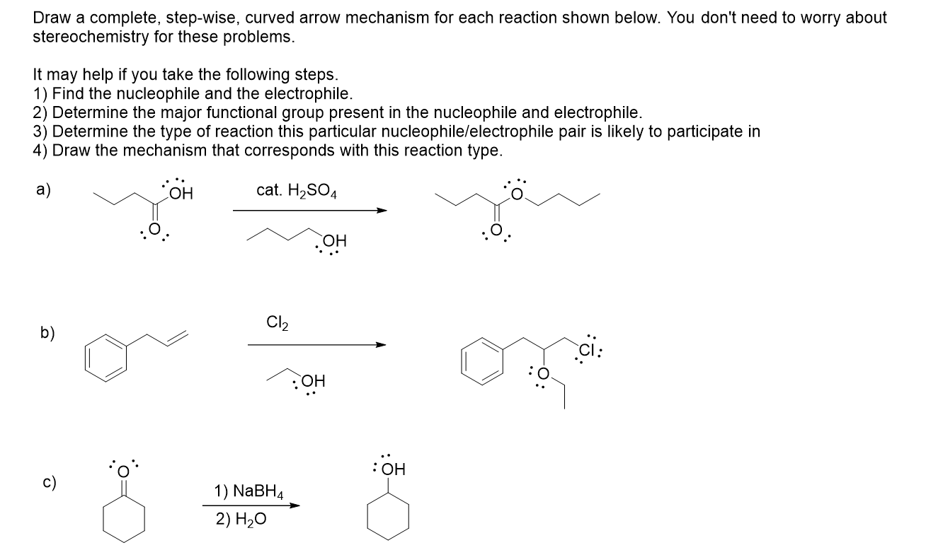 Solved Draw a complete, step-wise, curved arrow mechanism | Chegg.com
