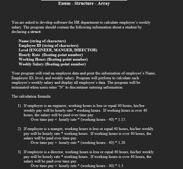 Solved Enum - Structure - Array You are asked to develop | Chegg.com