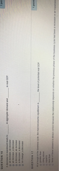 Solved A decrease in investment leads to _____ in aggregate | Chegg.com