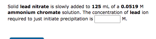 Solved Solid lead nitrate is slowly added to 125 mL of a | Chegg.com