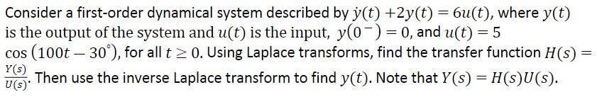Solved = Consider a first-order dynamical system described | Chegg.com