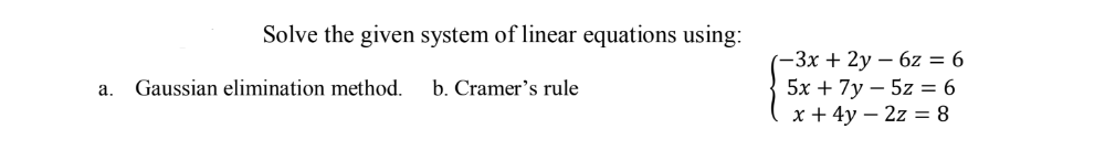 Solved Solve the given system of linear equations using: a. | Chegg.com