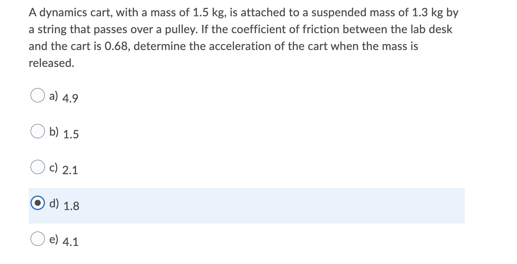 Solved A dynamics cart, with a mass of 1.5 kg, is attached | Chegg.com