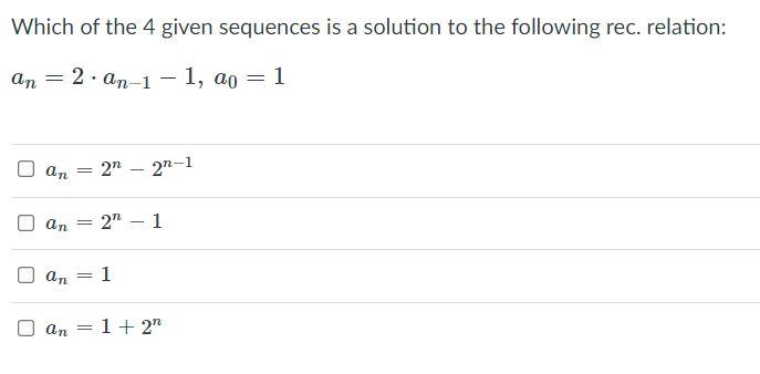 Solved Which of the given sequences is a solution to the | Chegg.com