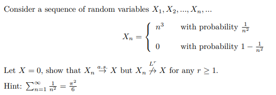 Solved Consider a sequence of random variables X1,X2,…,Xn,… | Chegg.com