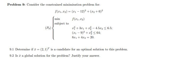 Solved Problem 9: Consider the constrained minimisation | Chegg.com