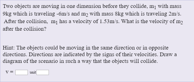 Solved Two objects are moving in one dimension before they | Chegg.com