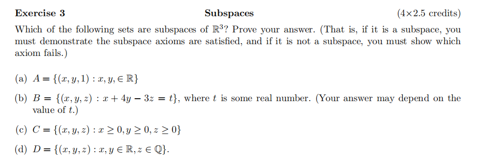 Solved Exercise 3 Subspaces (4x 2.5 credits) Which of the | Chegg.com