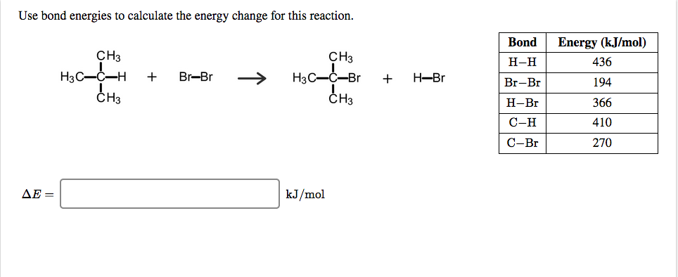 Solved Use bond energies to calculate the energy change for | Chegg.com