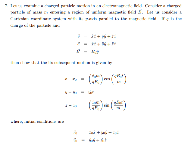 Solved 7. Let us examine a charged particle motion in an | Chegg.com