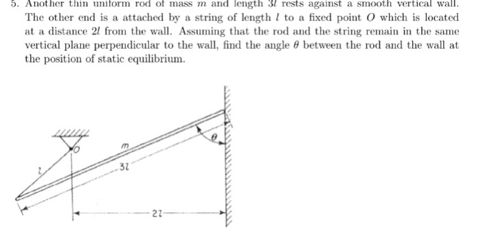 Solved 5. Another thin uniform rod of mass m and length 3l | Chegg.com