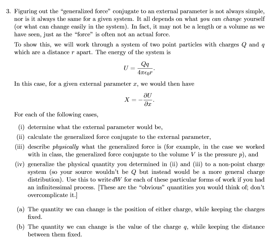Solved 3. Figuring out the "generalized force" conjugate to | Chegg.com