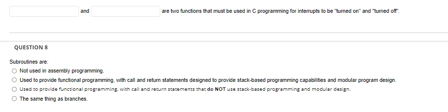 Solved QUESTION 8 Subroutines are: and are two functions | Chegg.com