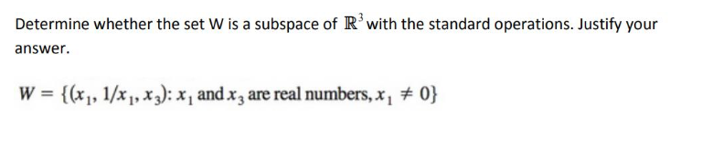 Solved Determine whether the set W is a subspace of Rwith | Chegg.com
