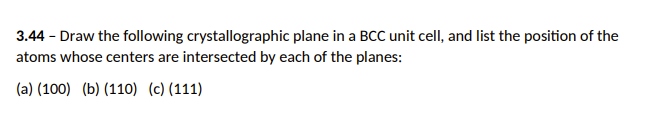 Solved 3.44 - Draw the following crystallographic plane in a | Chegg.com