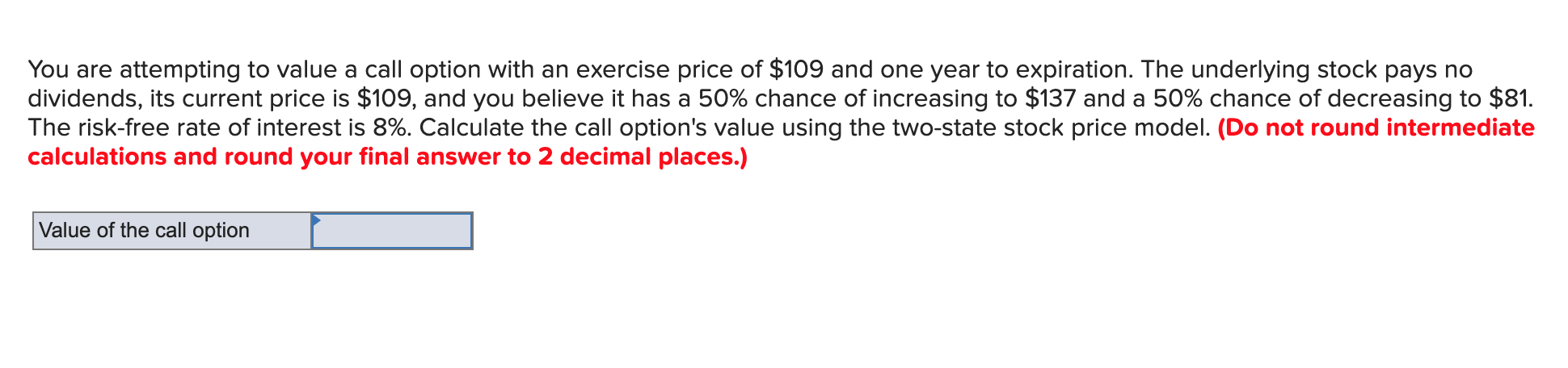 Solved You are attempting to value a call option with an | Chegg.com