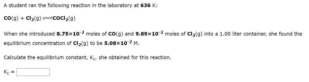 Solved The equilibrium constant, Kc, for the following | Chegg.com