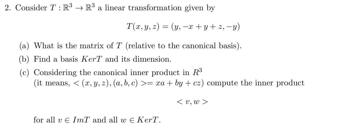 Solved 2. Consider T:R3→R3 a linear transformation given by | Chegg.com