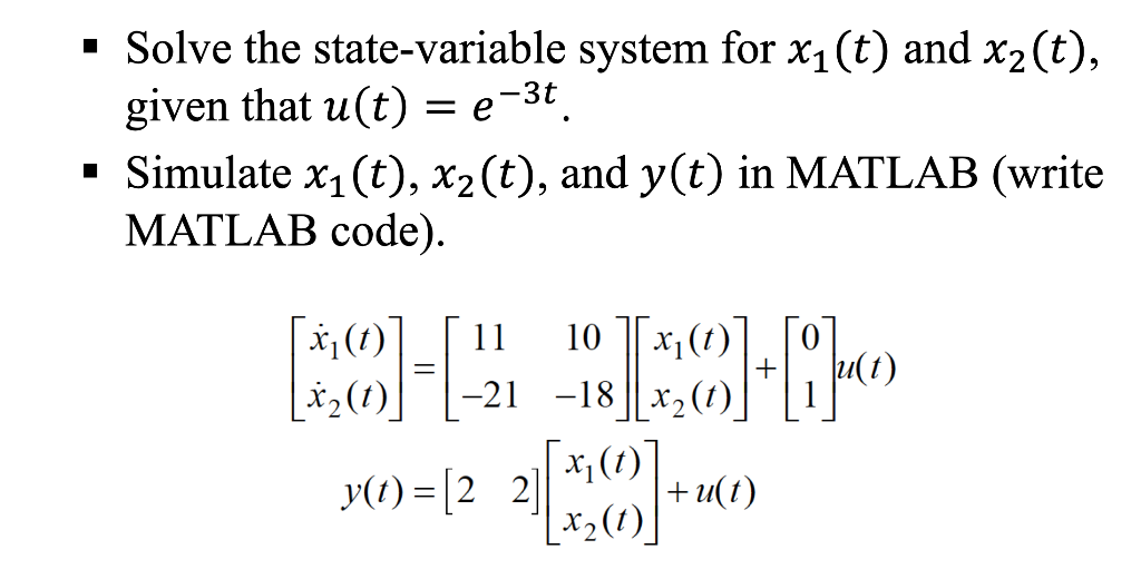 Solved Solve the state-variable system for x1(t) and x2(t), | Chegg.com