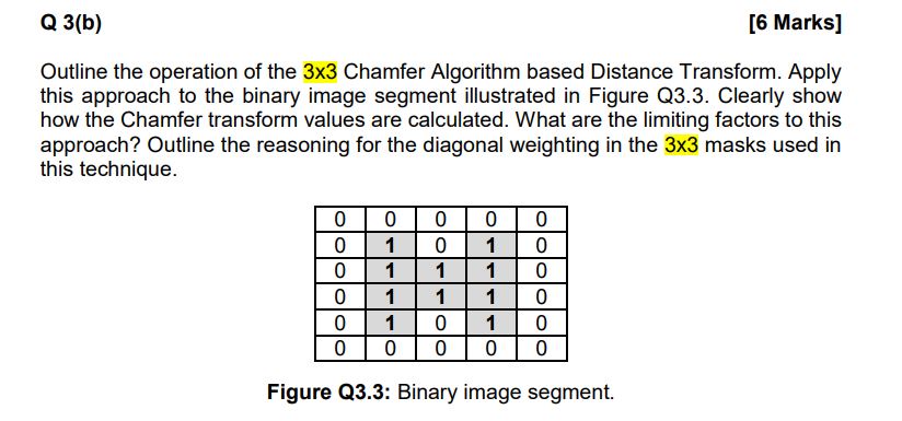 Solved Q 3b 6 ﻿marks Outline The Operation Of The 3×3 