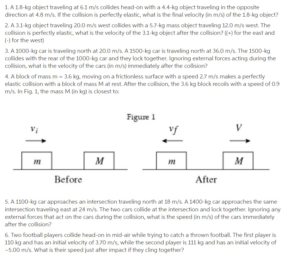 Solved 1. A 1.8-kg object traveling at 6.1 m/s collides | Chegg.com