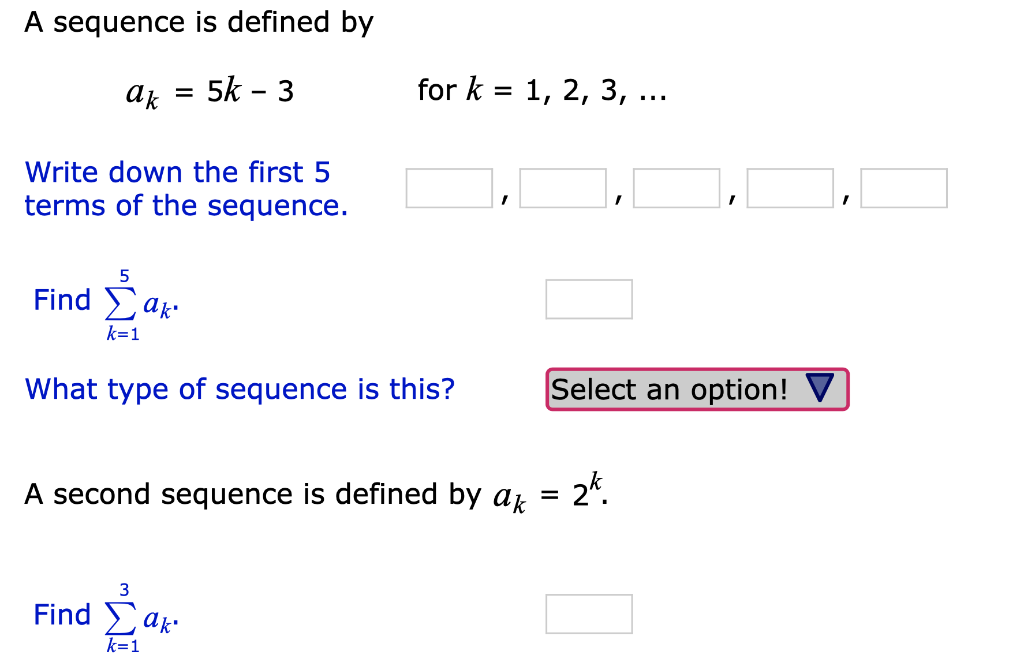 Solved A sequence is defined by Ak = 5k - 3 = for k = 1, 2, | Chegg.com
