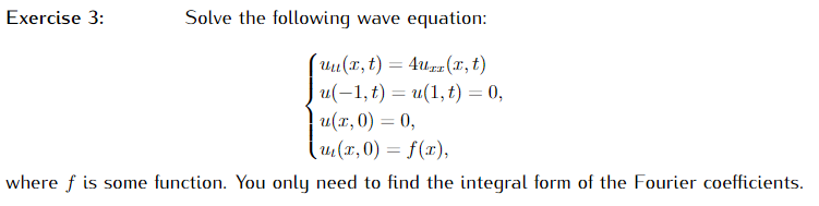 Solved Exercise 3: Solve the following wave equation: W2, t) | Chegg.com