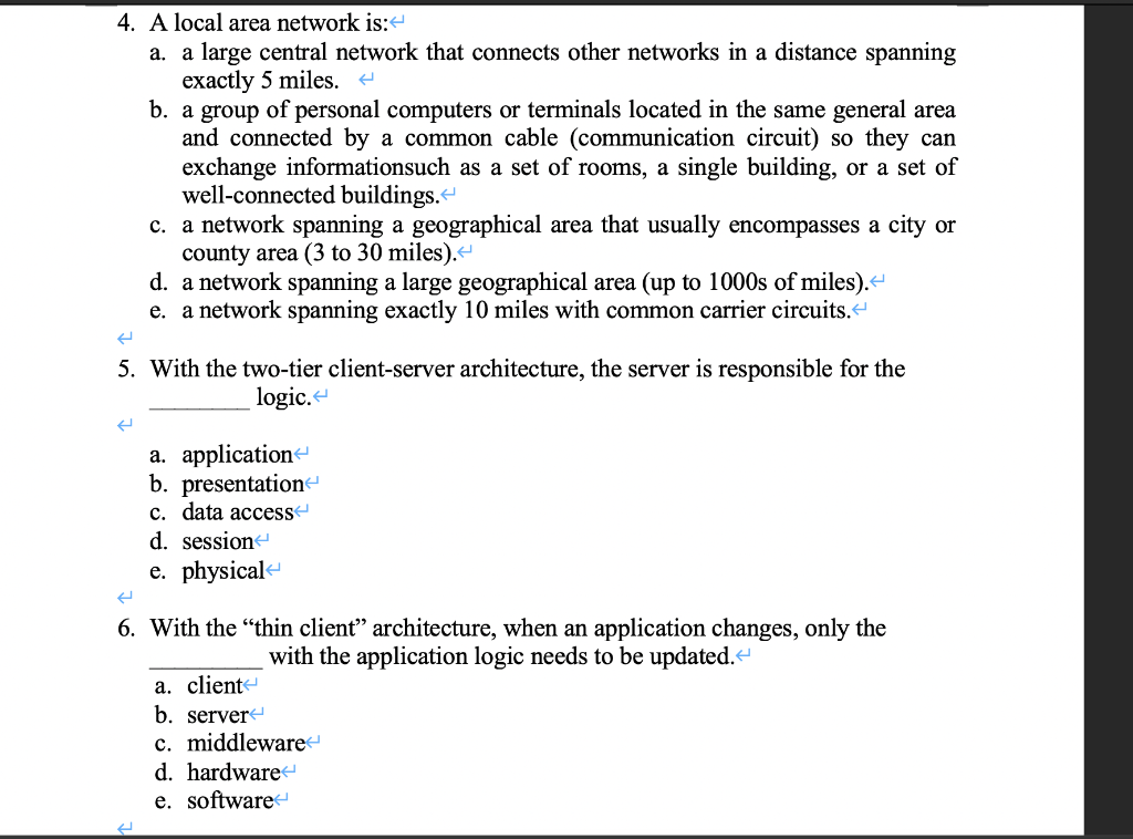 Solved 4. A local area network is: a. a large central | Chegg.com