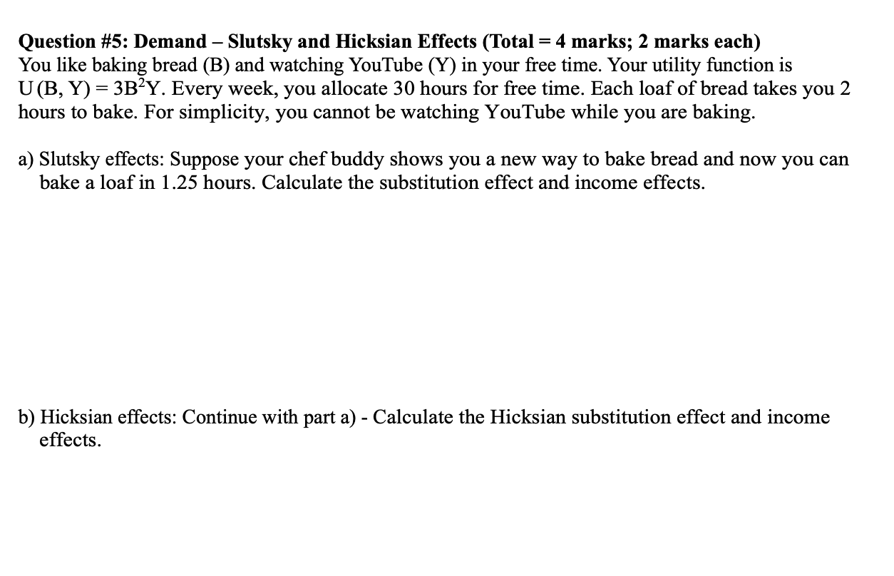 Solved Question \#5: Demand - ﻿Slutsky and Hicksian Effects | Chegg.com