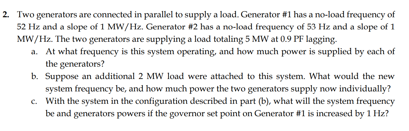 Solved a. 2. Two generators are connected in parallel to | Chegg.com