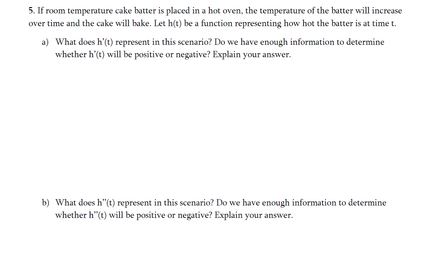 Solved 5. If room temperature cake batter is placed in a hot | Chegg.com