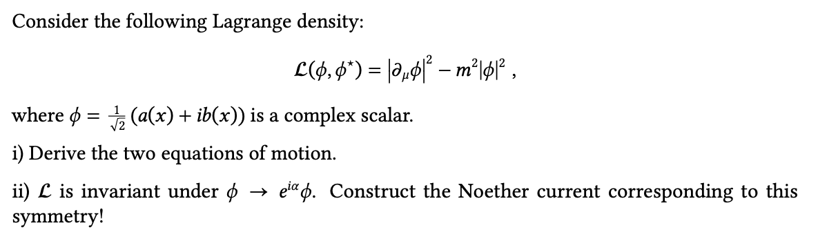 Solved Consider the following Lagrange density: | Chegg.com