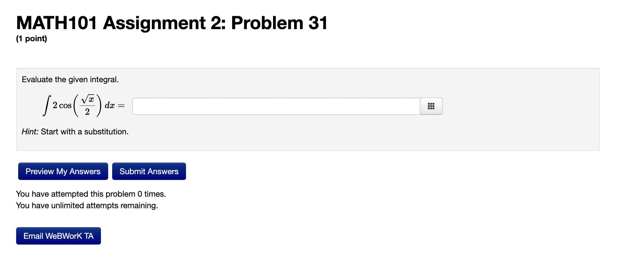 Solved MATH101 Assignment 2: Problem 31 (1 point) Evaluate | Chegg.com