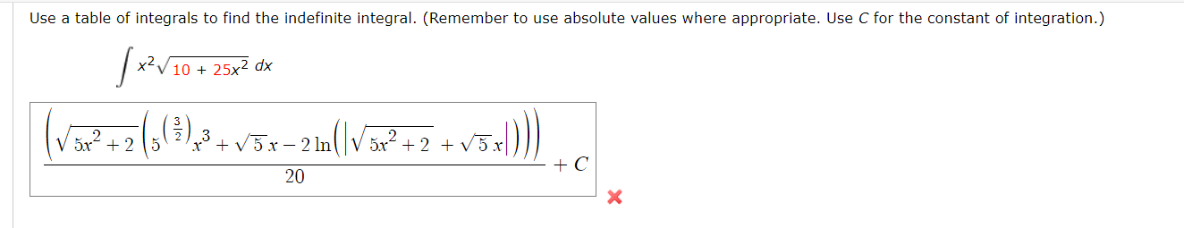 Solved \\( \\begin{array}{c}\\int x^{2} \\sqrt{10+25 x^{2}} | Chegg.com