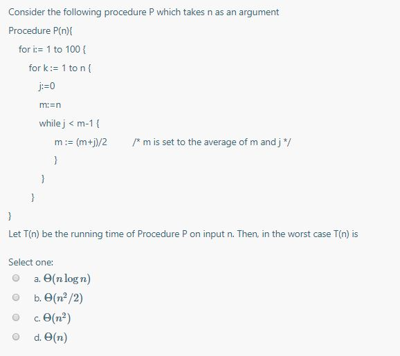 Solved Consider the following procedure P which takes n as | Chegg.com