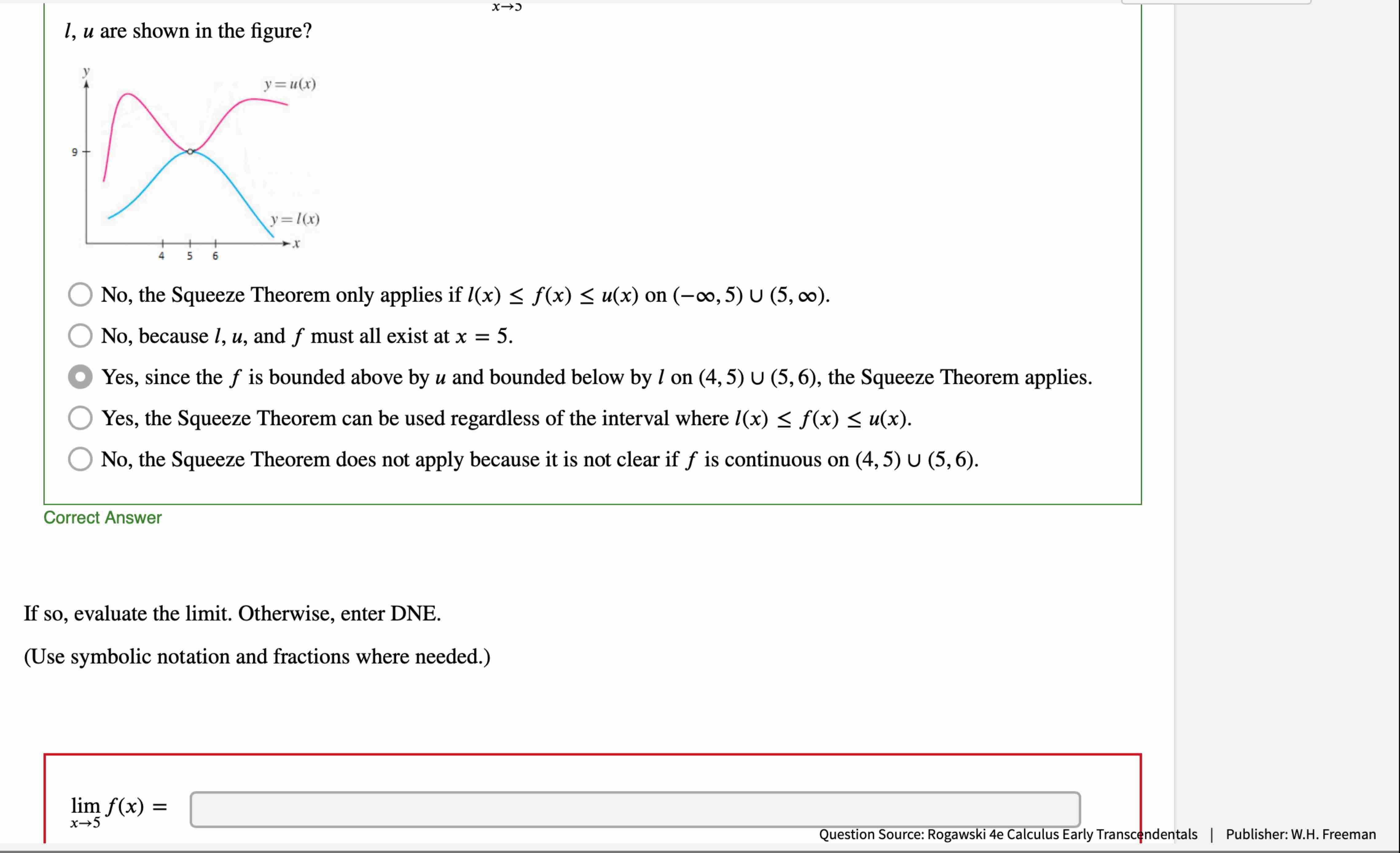 Solved Correct AnswerIf so, ﻿evaluate the limit. ﻿Otherwise, | Chegg.com