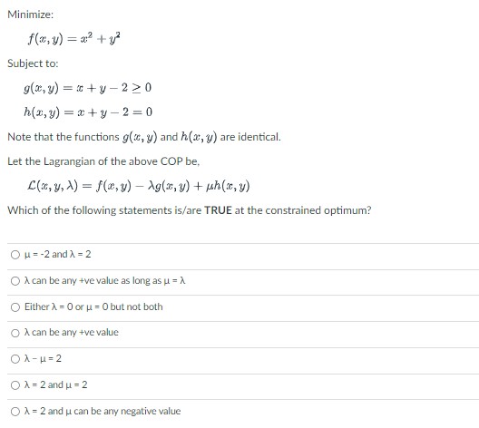 Solved Minimize: f(x,y)=x2+y2 Subject to: | Chegg.com
