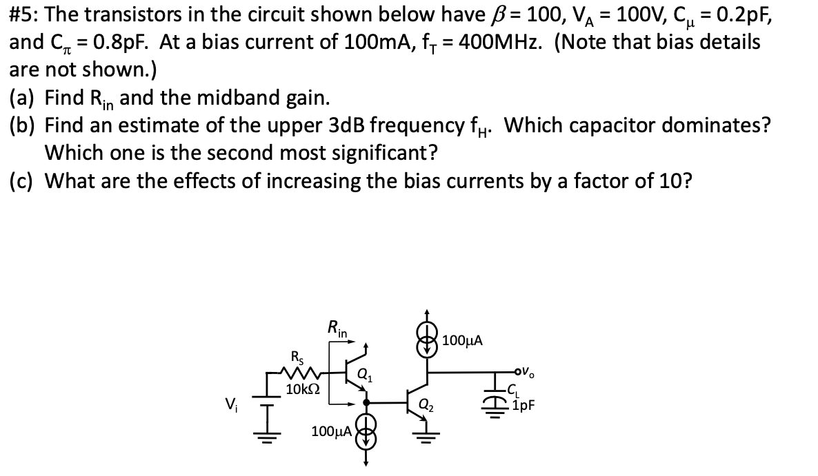 \#5: The transistors in the circuit shown below have | Chegg.com