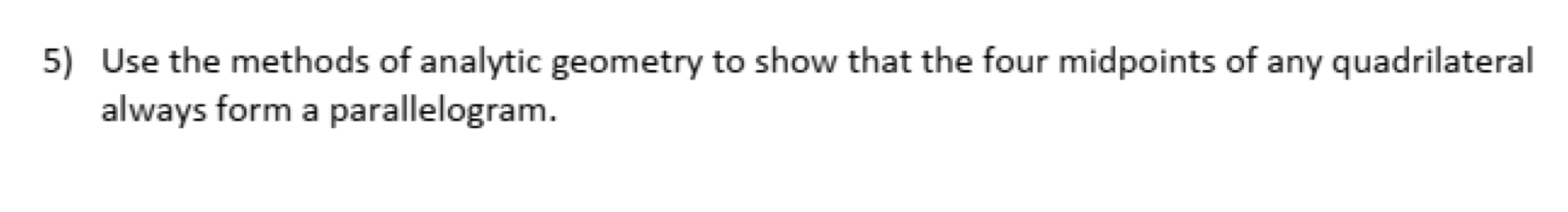 Solved 5) Use the methods of analytic geometry to show that | Chegg.com