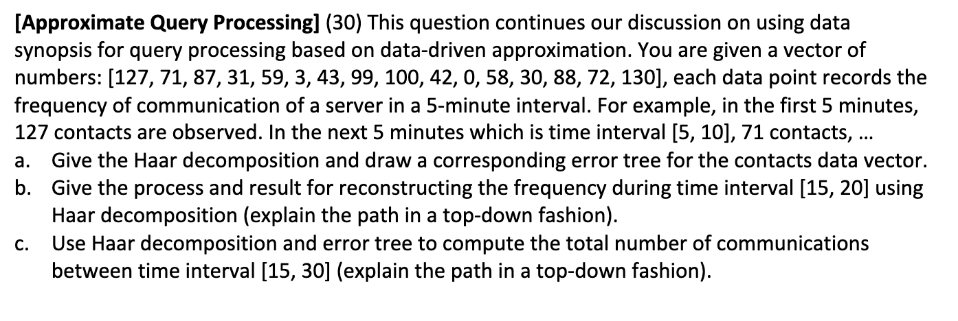 Solved [Approximate Query Processing] (30) This question | Chegg.com