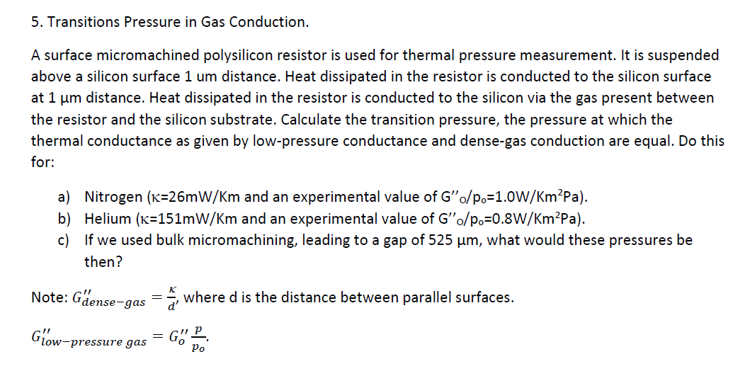 Solved 5. Transitions Pressure in Gas Conduction. A surface | Chegg.com