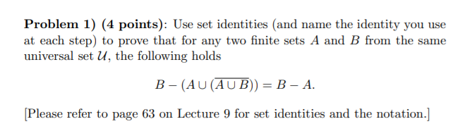 Solved Problem 1) (4 points): Use set identities (and name | Chegg.com